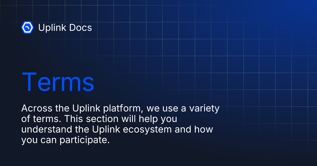 Terms | Uplink Docs