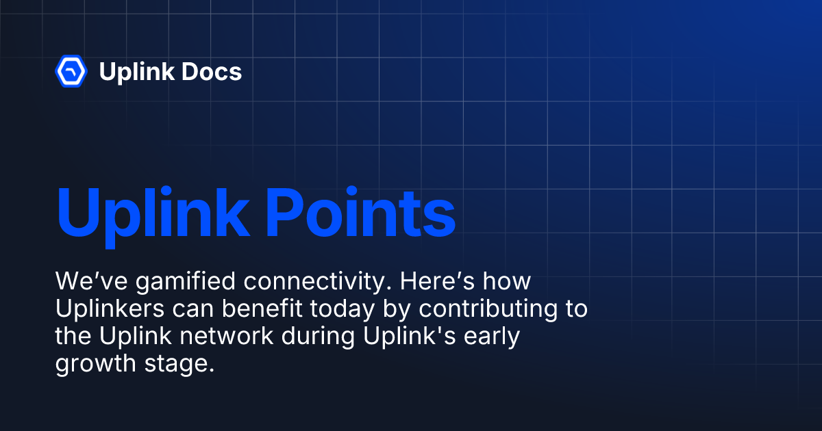 Uplink Points | Uplink Docs